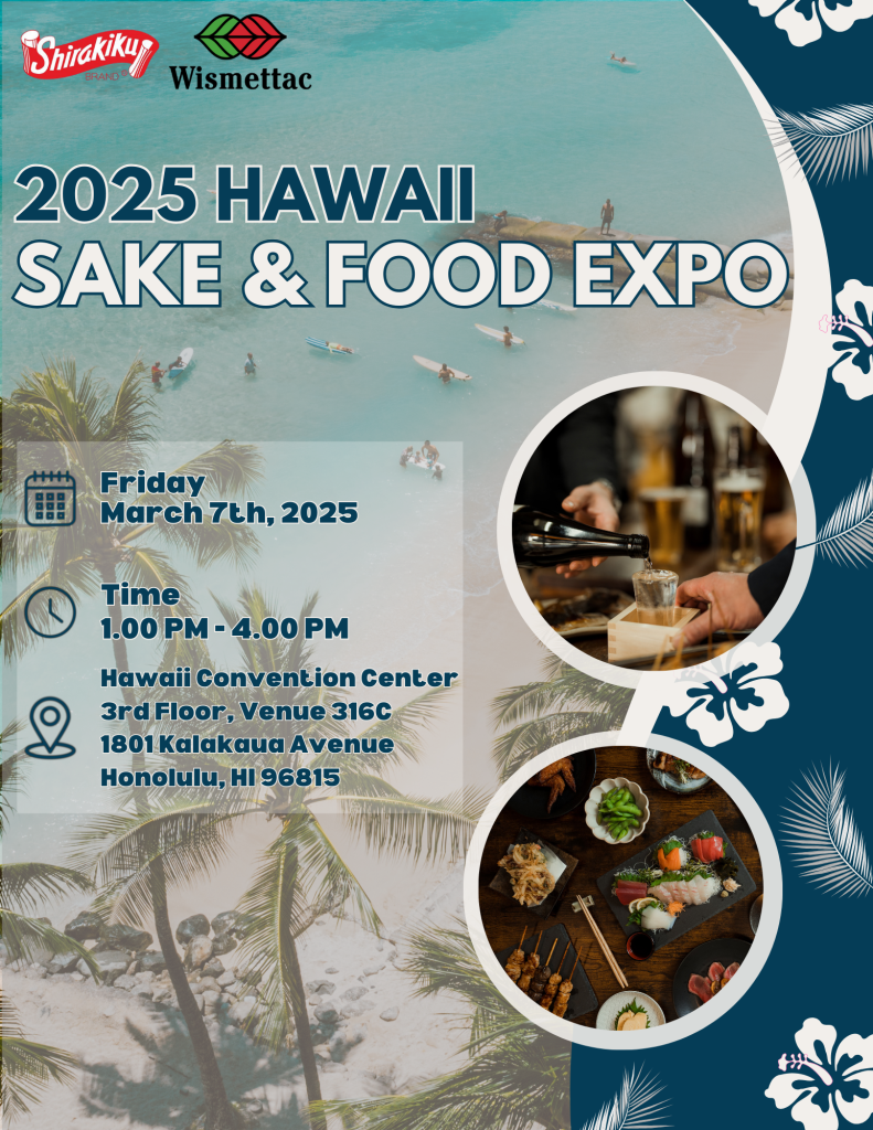 Pacific Fusion: 2025 Hawaii Sake and Asian Food Showcase - Wismettac ...